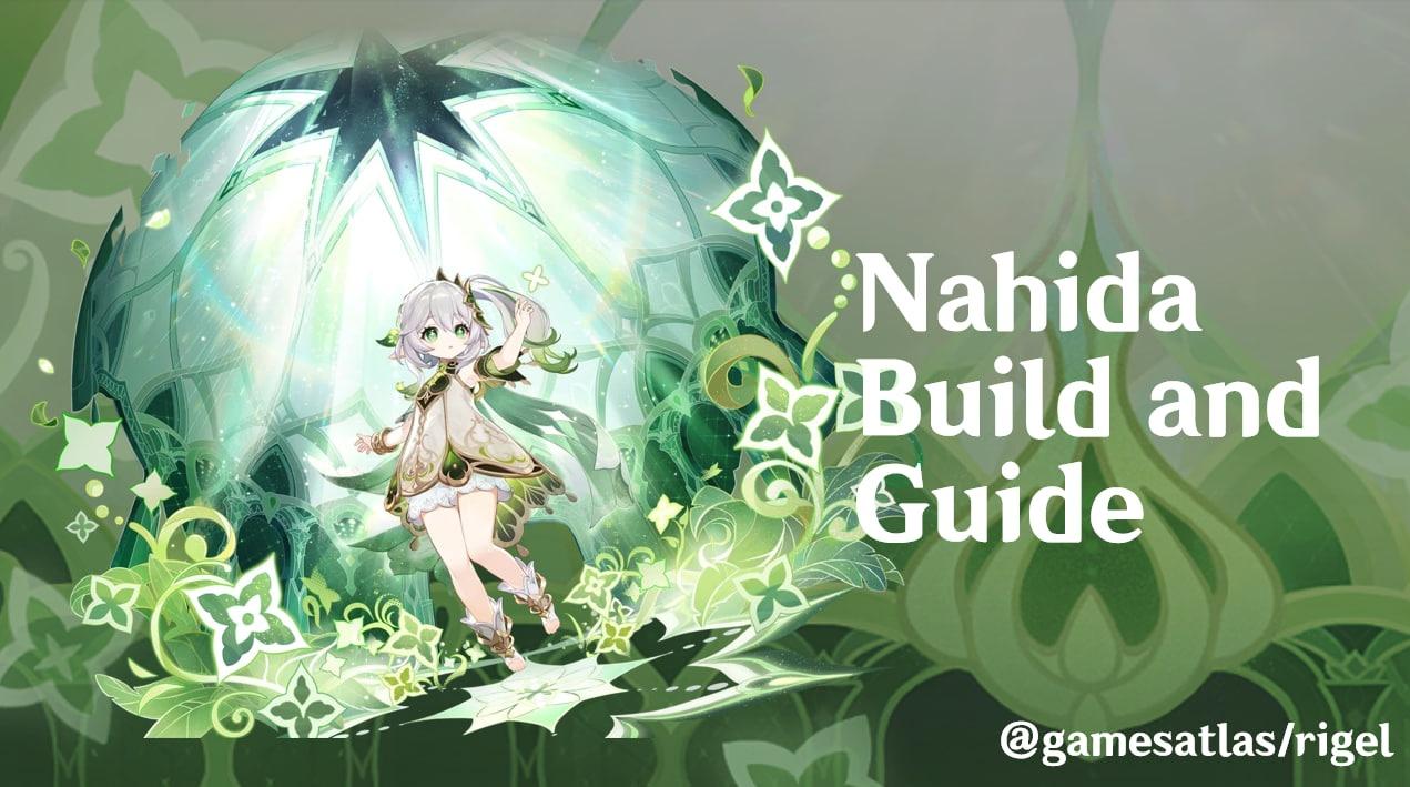 Genshin Impact: Nahida Guide and Build (Weapons, Artifacts, Teams) Genshin Impact: Nahida Guide and Build (Weapons, Artifacts, Teams)